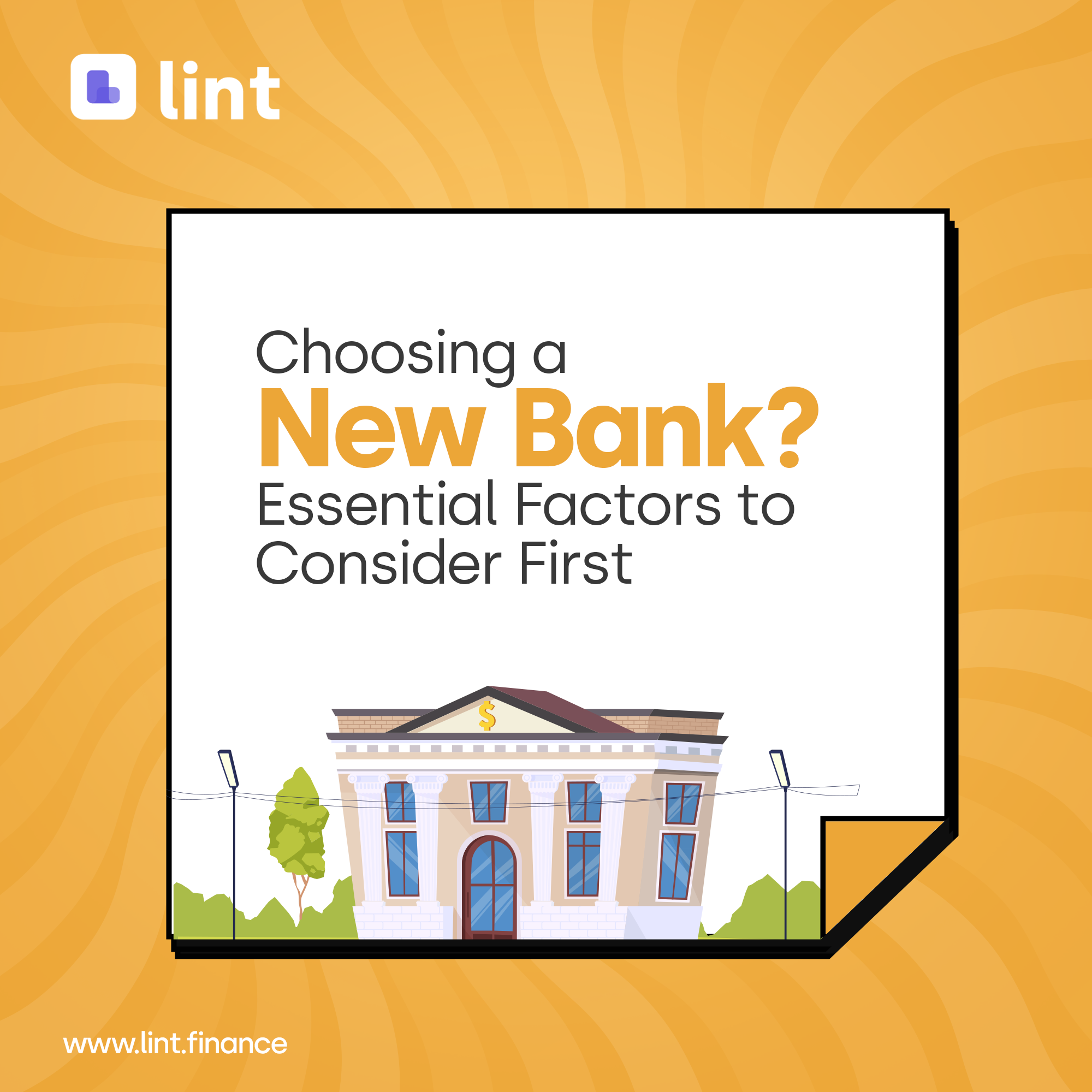 Choosing a New Bank? Essential Factors to Consider First